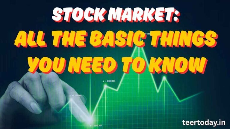 Stock Market for Today - All Basic Things You Need to Know